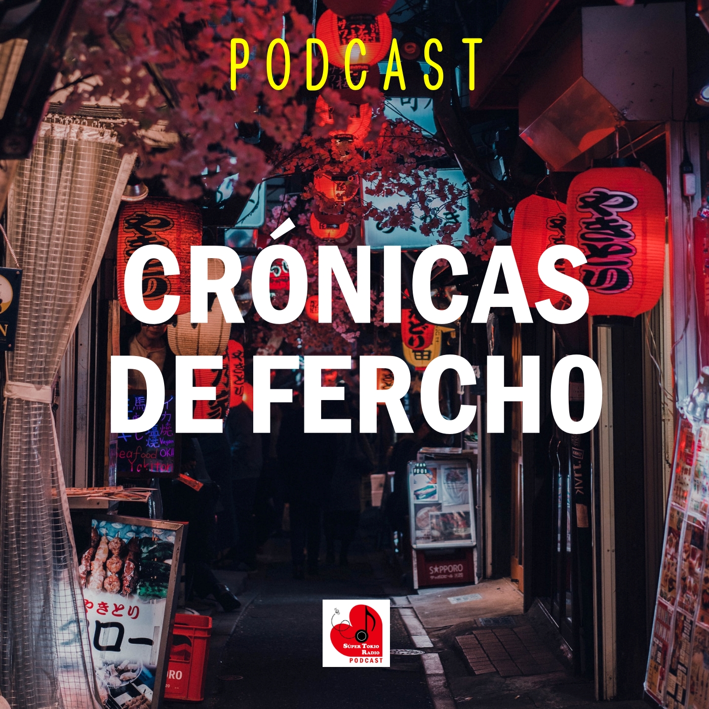 Cap. 1: El canibalismo - Crónicas de Fercho Podcast - Super Tokio Radio