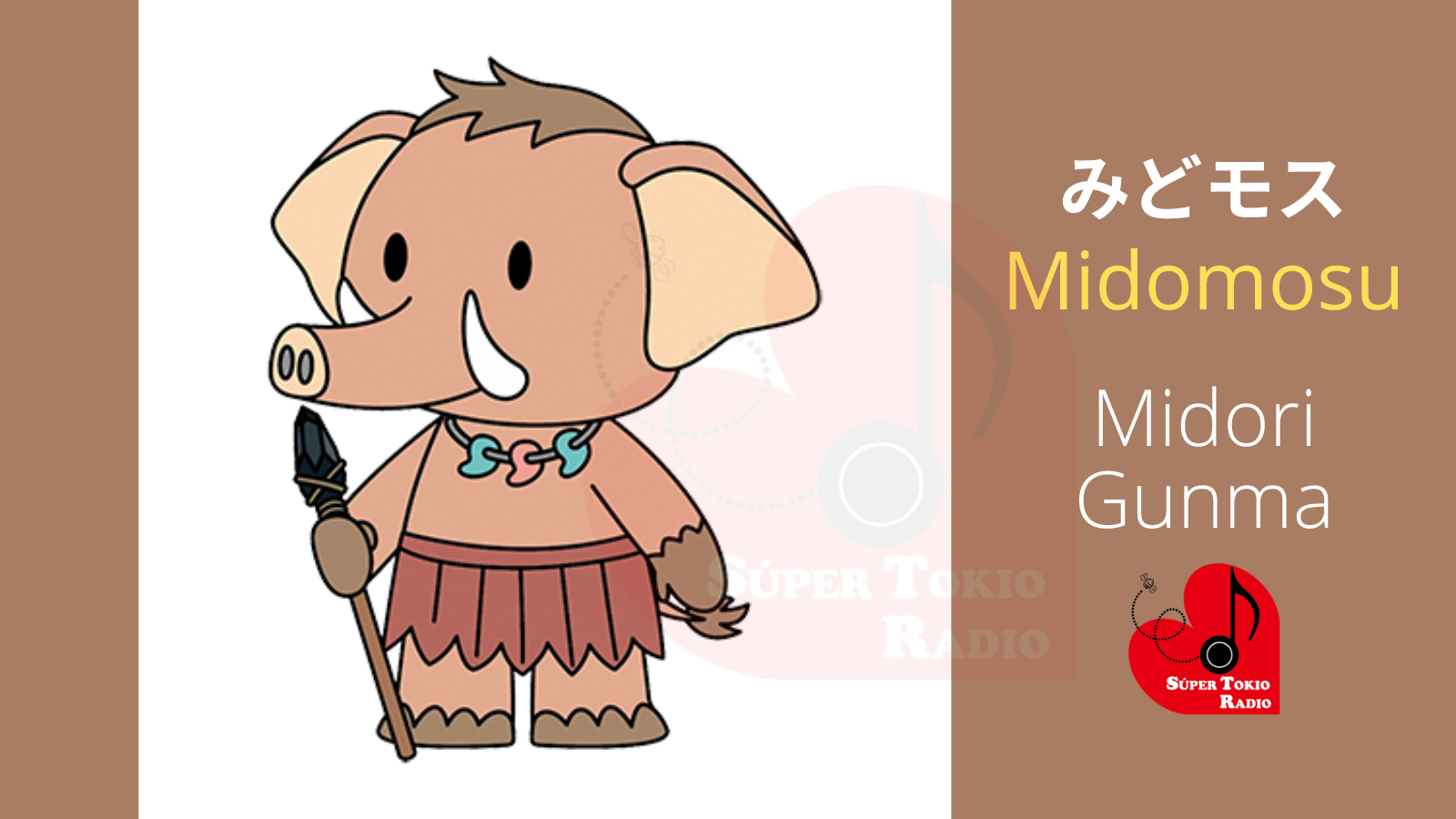 Mascotas de Japón: el mamut de la ciudad de Midori en Gunma, Midomosu - Super Tokio Radio