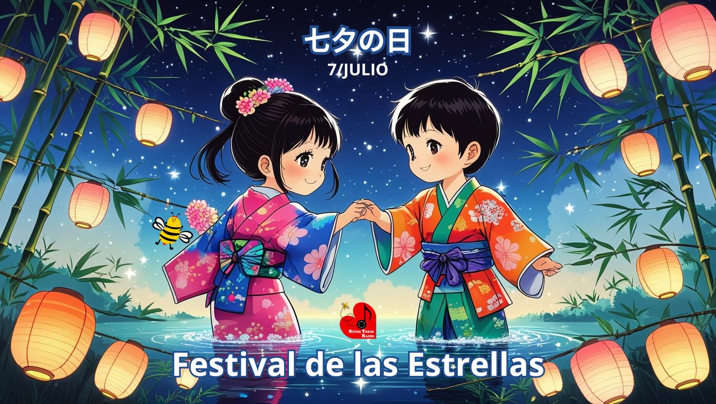 Día de: "tanabata", el festival de las estrellas - Super Tokio Radio